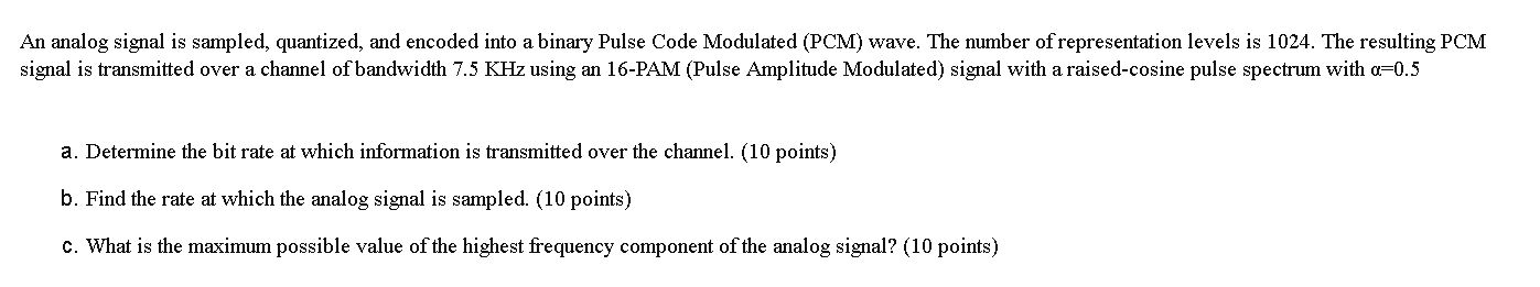 Solved An analog signal is sampled, quantized, and encoded | Chegg.com