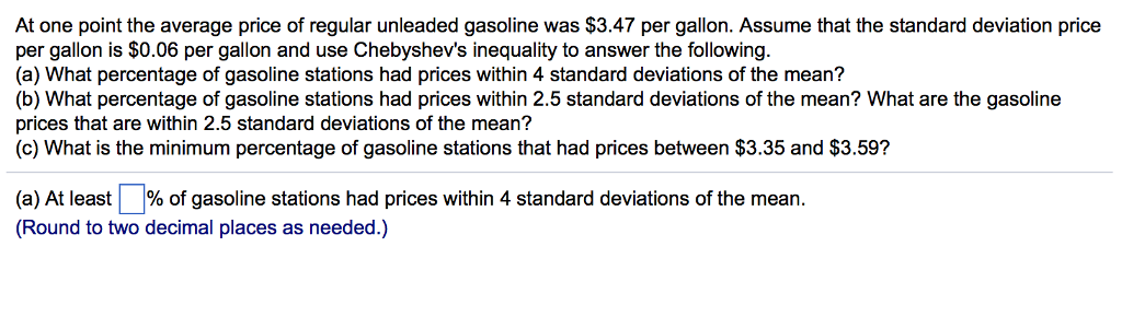 Solved At one point the average price of regular unleaded | Chegg.com