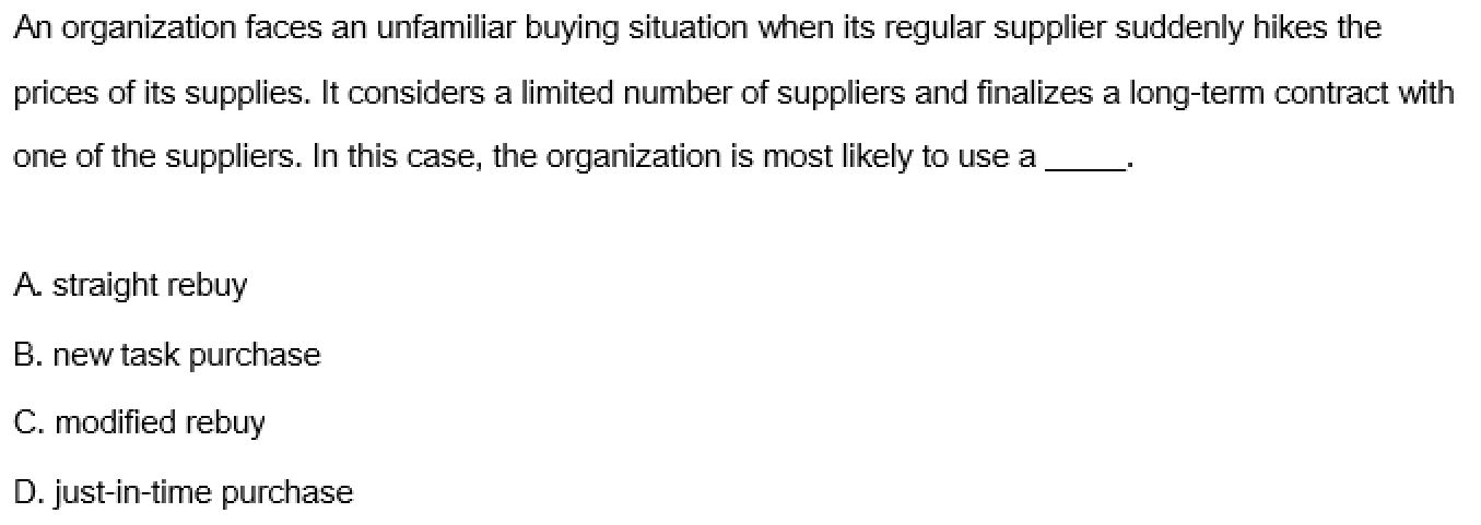 Solved An organization faces an unfamiliar buying situation | Chegg.com