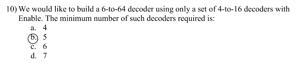 Solved 10) We would like to build a 6-to-64 decoder using | Chegg.com
