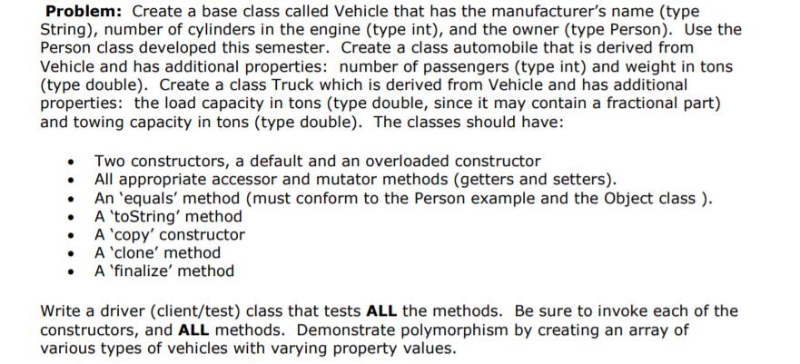 Problem: Create a base class called Vehicle that has | Chegg.com