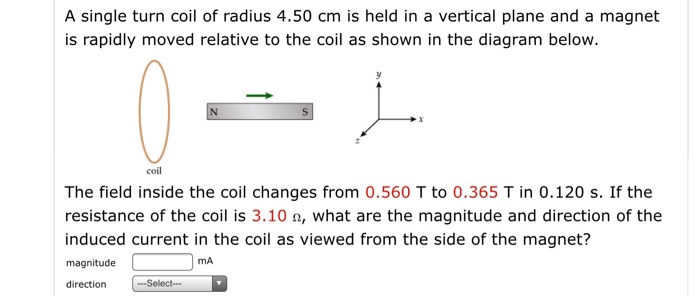 Solved A single turn coil of radius 4.50 cm is held in a | Chegg.com