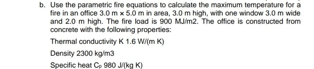 Solved b. Use the parametric fire equations to calculate the | Chegg.com