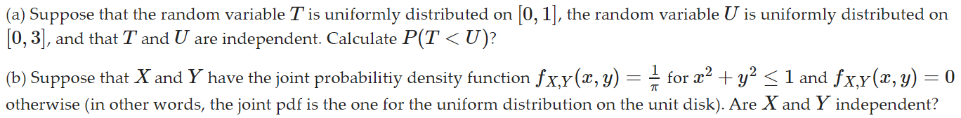 Solved (a) Suppose that the random variable T is uniformly | Chegg.com