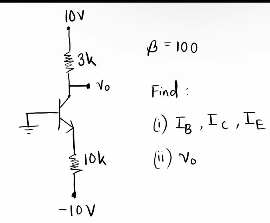Solved β=100 Find (i) IB,IC,IE | Chegg.com