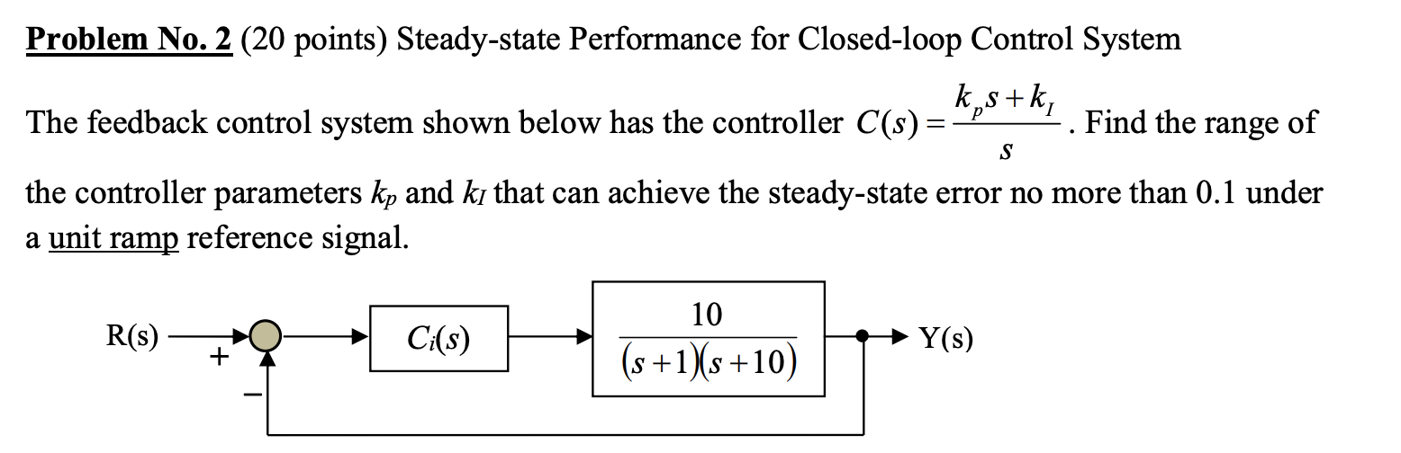 Solved Problem No. 2 (20 points) Steady-state Performance | Chegg.com Solved Problem No. 2 (20 points) Steady-state Performance | Chegg.com