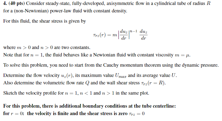 Solved 4. (40 pts) Consider steady-state, fully-developed, | Chegg.com