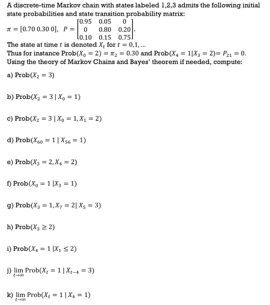 Solved T = A discrete-time Markov chain with states labeled | Chegg.com
