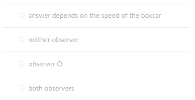 Solved Two observers, O' sitting in a speeding boxcar and O | Chegg.com