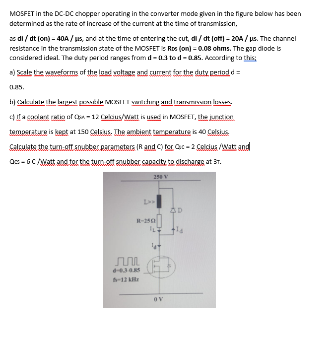 MOSFET in the DC-DC chopper operating in the | Chegg.com
