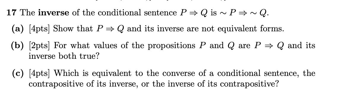 Solved 17 The inverse of the conditional sentence P Q is | Chegg.com