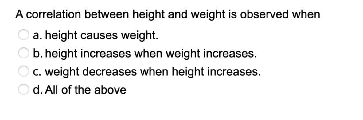 Solved A correlation between height and weight is observed | Chegg.com