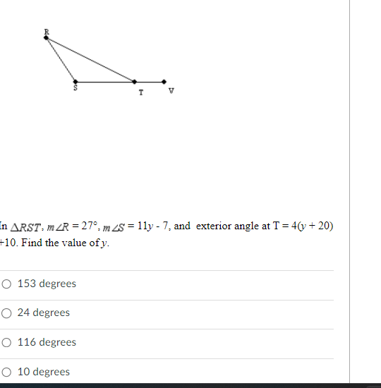 Solved In ????RST,m?R=27°,m?S=11y-7, ﻿and exterior angle at | Chegg.com