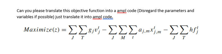 Solved Can you please translate this objective function into | Chegg.com