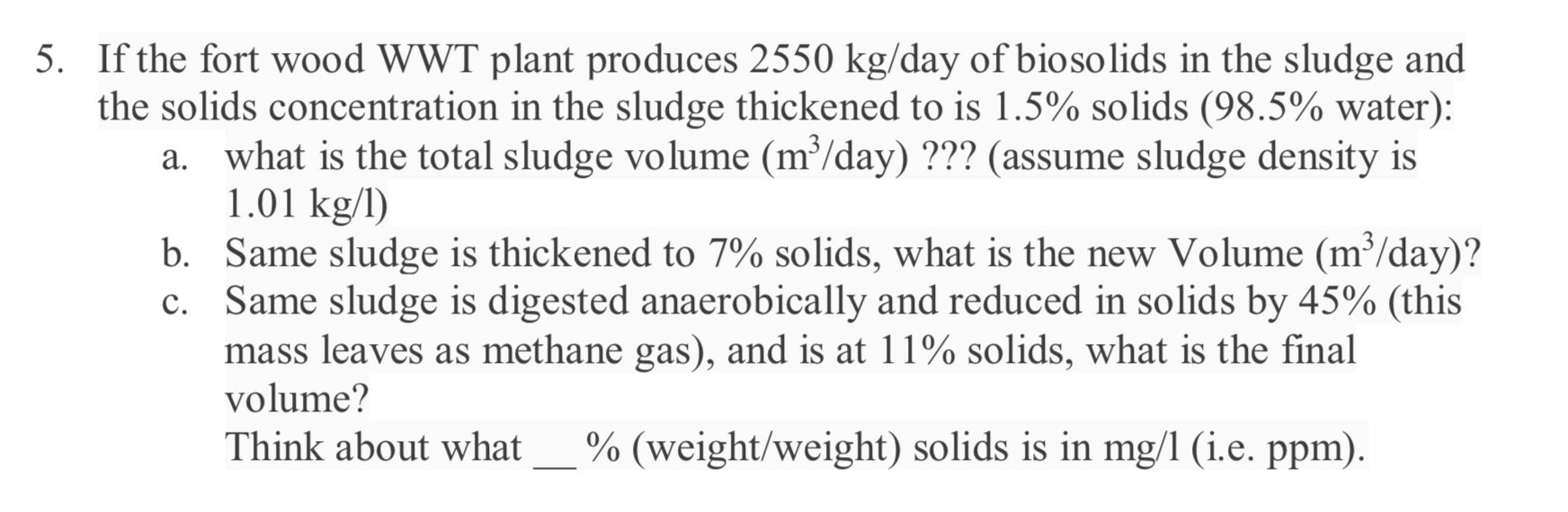 Solved 5. If the fort wood WWT plant produces 2550 kg/day of | Chegg.com