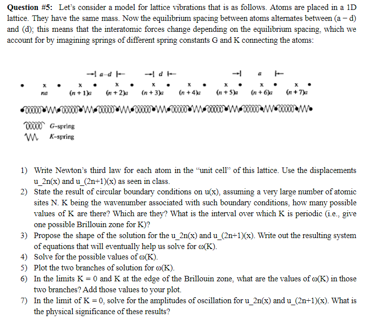 Solved Question \#5: Let's consider a model for lattice | Chegg.com