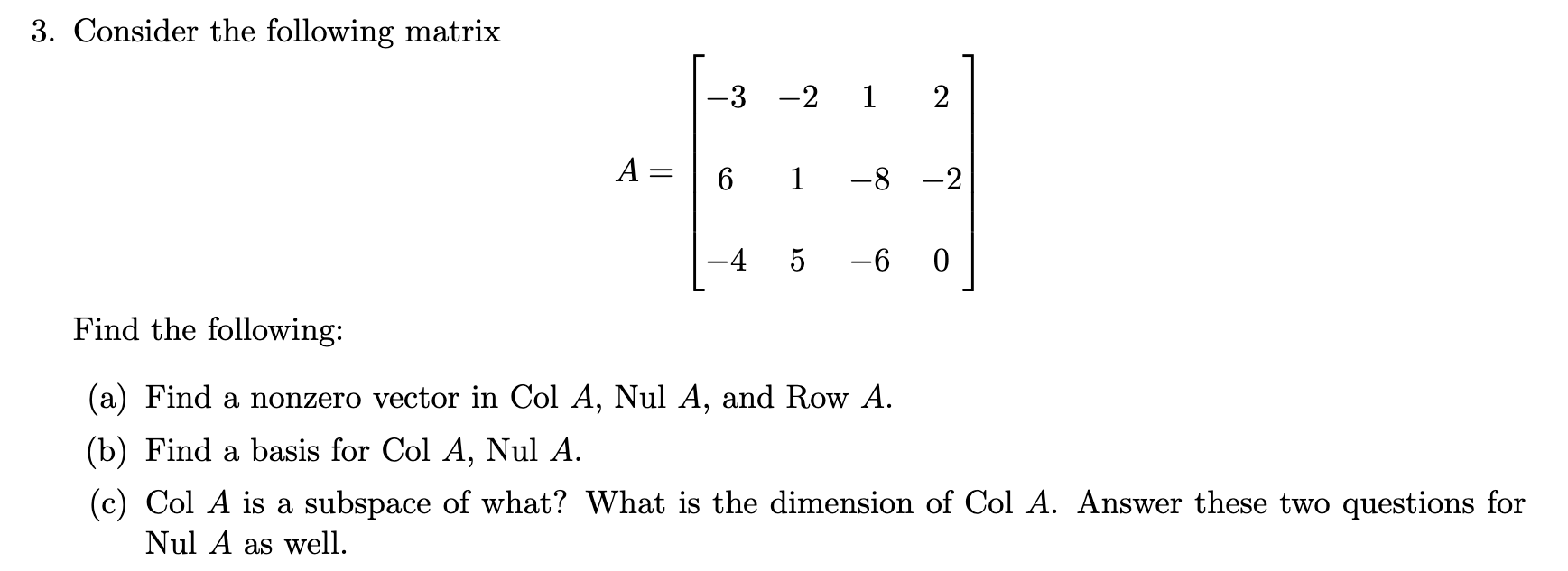 Solved 3. Consider the following matrix | Chegg.com