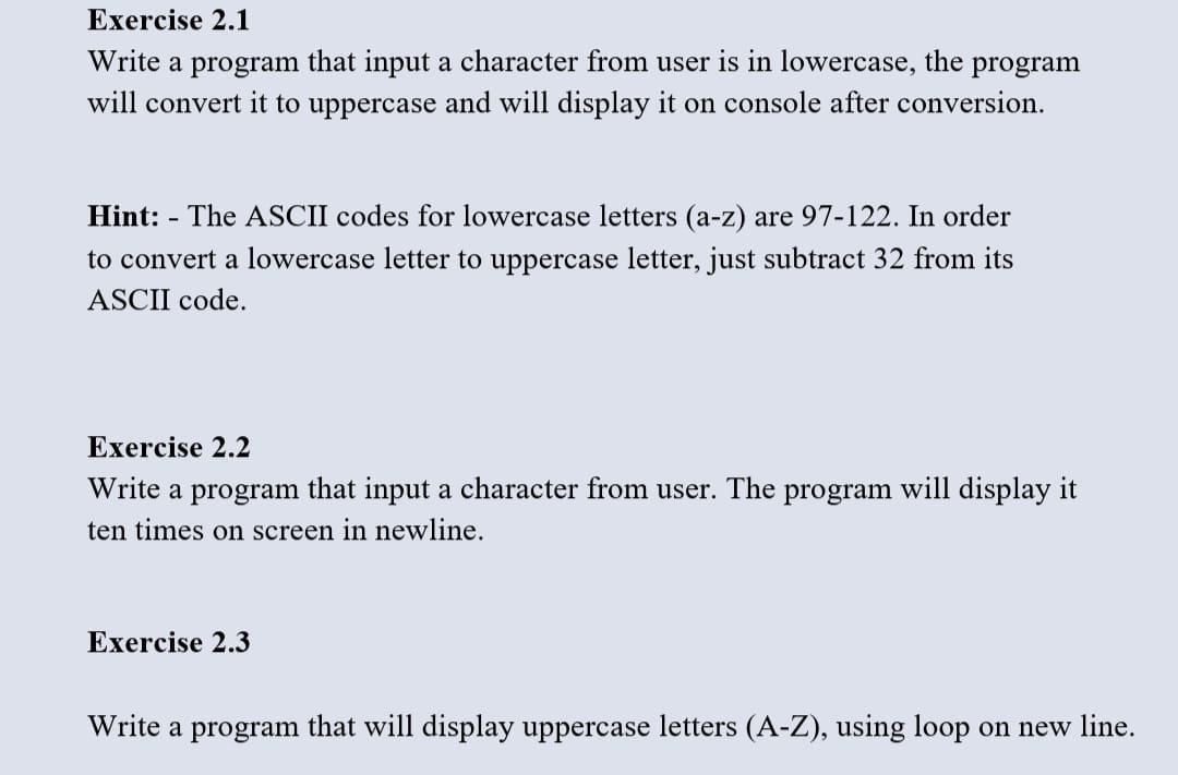 Exercise 2.1 Write a program that input a character | Chegg.com