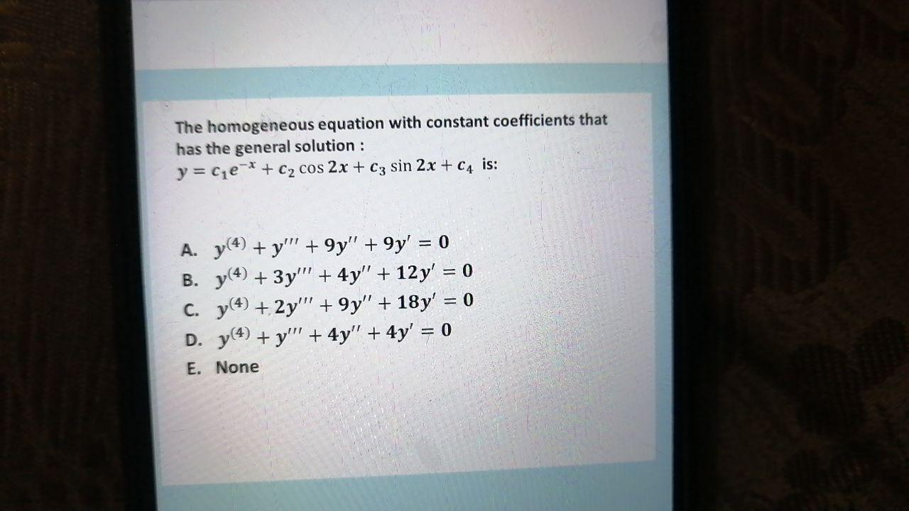 Solved The homogeneous equation with constant coefficients | Chegg.com