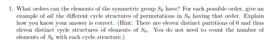 Solved 1. What orders can the elements of the symmetric | Chegg.com