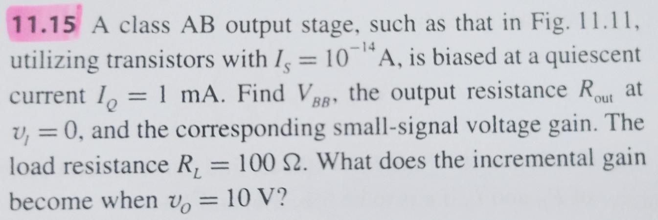 Solved 11.15 A class AB output stage, such as that in Fig. | Chegg.com