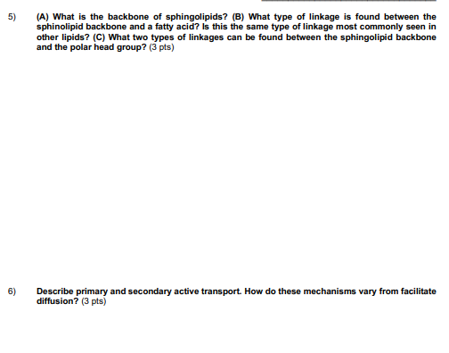Solved 5) (A) What is the backbone of sphingolipids? (B) | Chegg.com