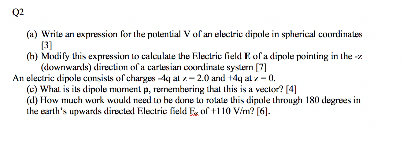 Solved Q2 (a) Write an expression for the potential V of an | Chegg.com