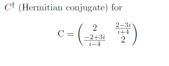 Solved Please explain what hermitian conjugate is, and the | Chegg.com Solved Please explain what hermitian conjugate is, and the | Chegg.com
