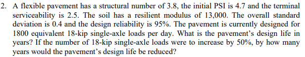 Solved 2. A flexible pavement has a structural number of | Chegg.com
