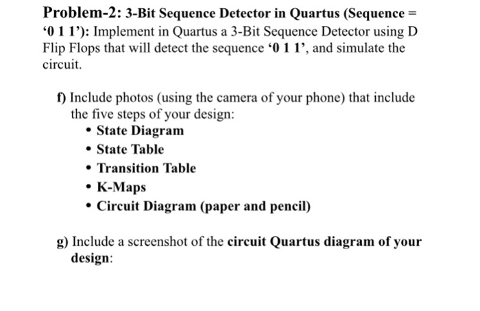 Solved Problem-2: 3-Bit Sequence Detector in Quartus | Chegg.com