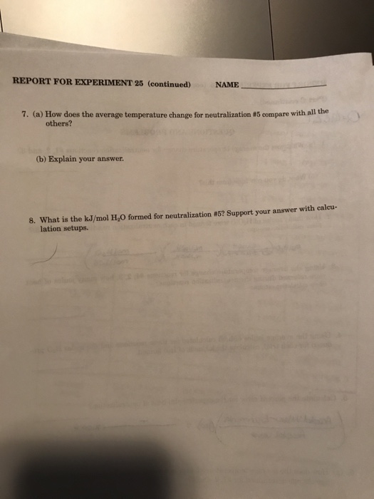 Solved REPORT FOR EXPERIMENT 25 (continued) NAME 7, (a) How | Chegg.com