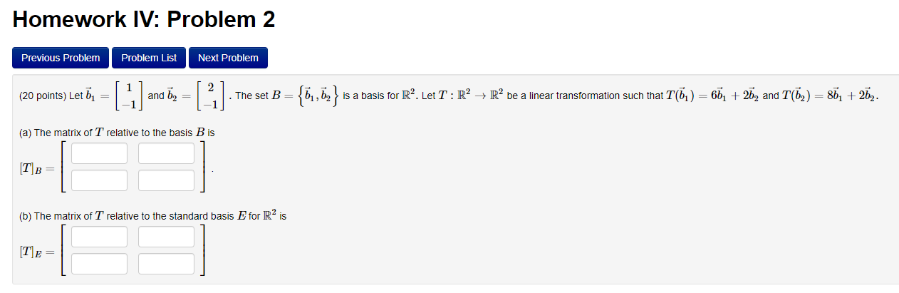 Solved Homework IV: Problem 2 Previous Problem Problem List | Chegg.com Solved Homework IV: Problem 2 Previous Problem Problem List | Chegg.com