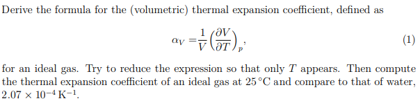 Solved Derive the formula for the (volumetric) thermal | Chegg.com