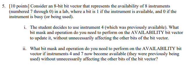 Solved [10 points] Consider an 8-bit bit vector that | Chegg.com