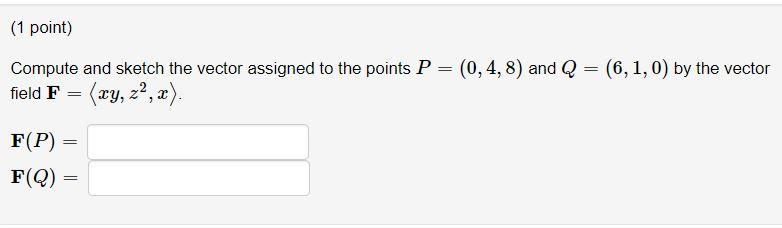 Solved Compute and sketch the vector assigned to the points | Chegg.com
