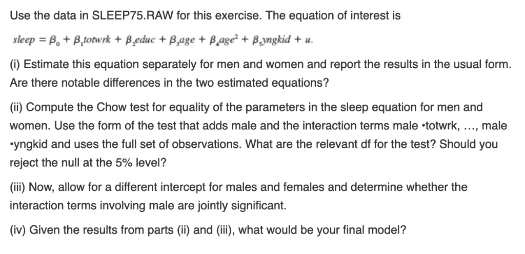 Solved Use the data in SLEEP75.RAW for this exercise. The | Chegg.com