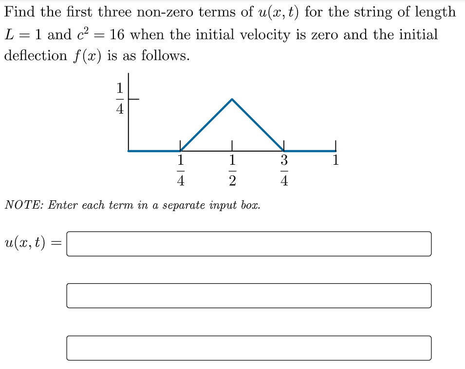 Solved Find the first three non-zero terms of u(x, t) for | Chegg.com