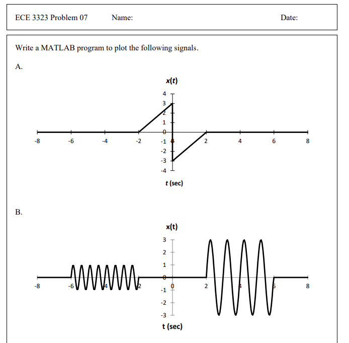Solved ECE 3323 Problem 07 Name: Date: Write a MATLAB | Chegg.com