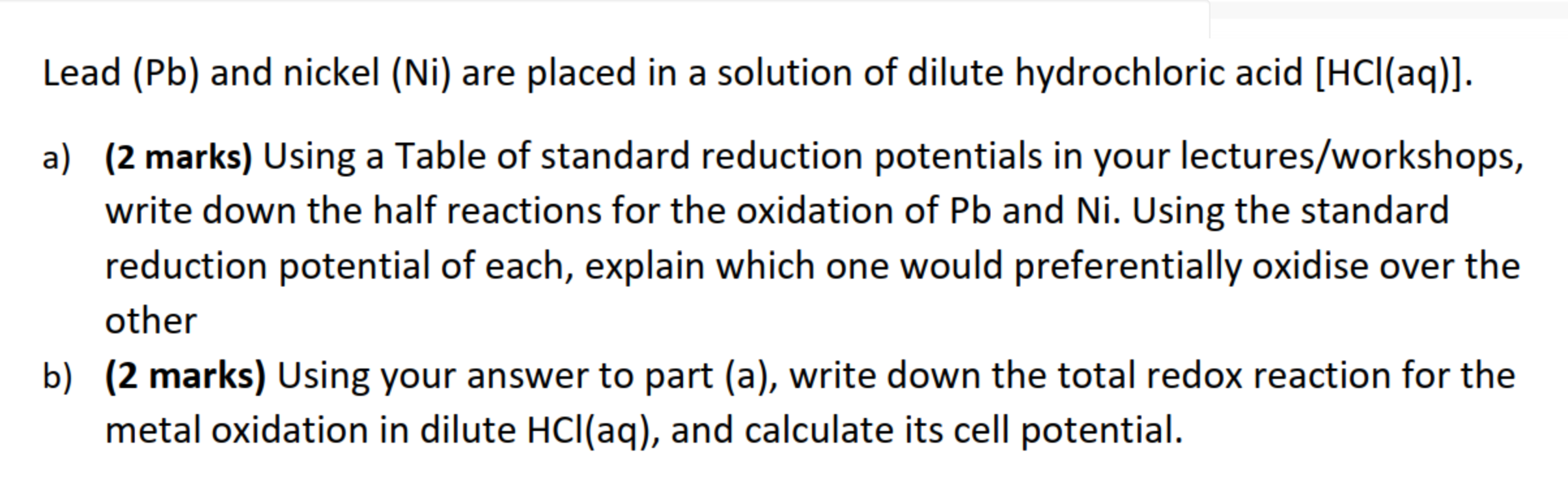 Solved Lead (Pb) and nickel (Ni) are placed in a solution of | Chegg.com
