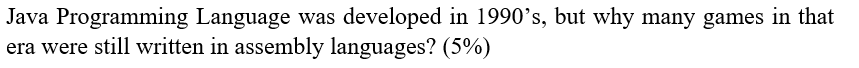 Solved Java Programming Language was developed in 1990's, | Chegg.com