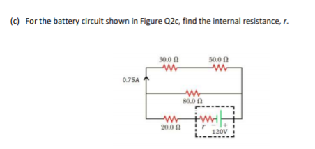 Solved (c) For the battery circuit shown in Figure Q2c, find | Chegg.com