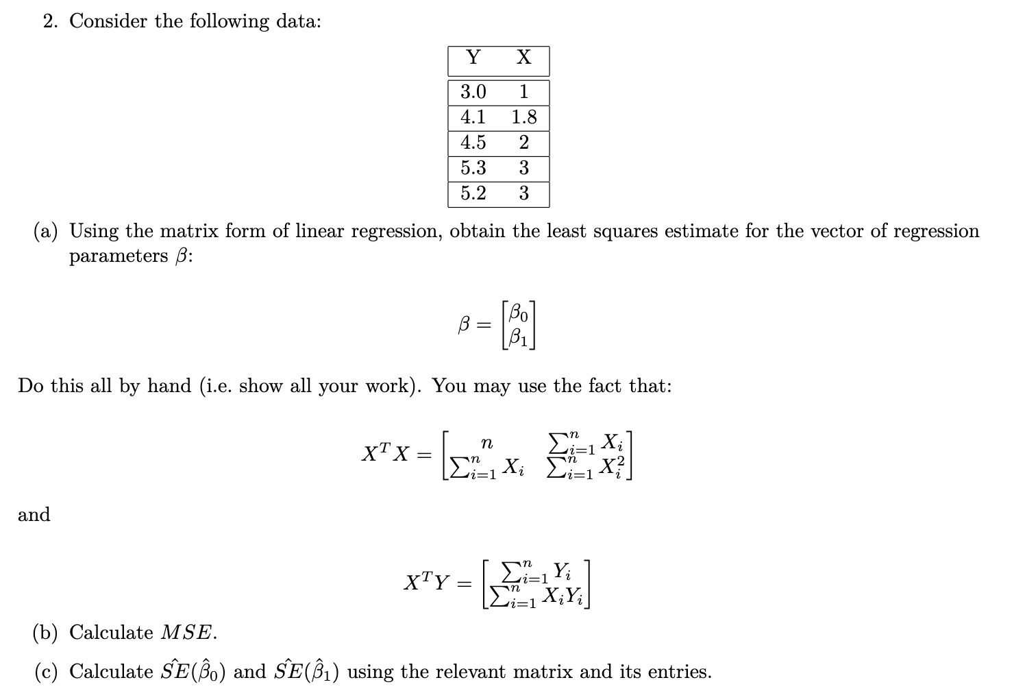 Solved Consider the following data:(a) ﻿Using the matrix | Chegg.com