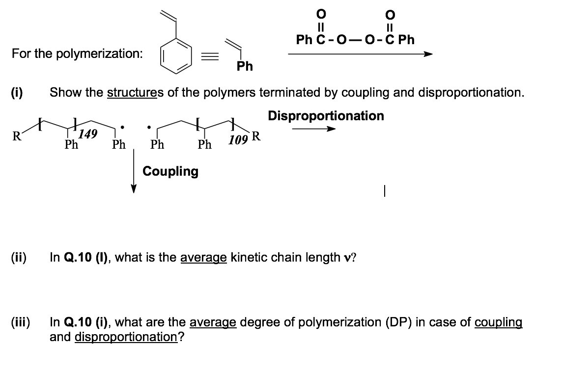 Solved (i) Show the structures of the polymers terminated by | Chegg.com