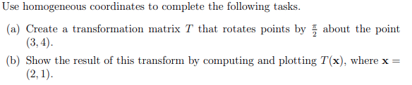 Solved Use homogeneous coordinates to complete the following | Chegg.com