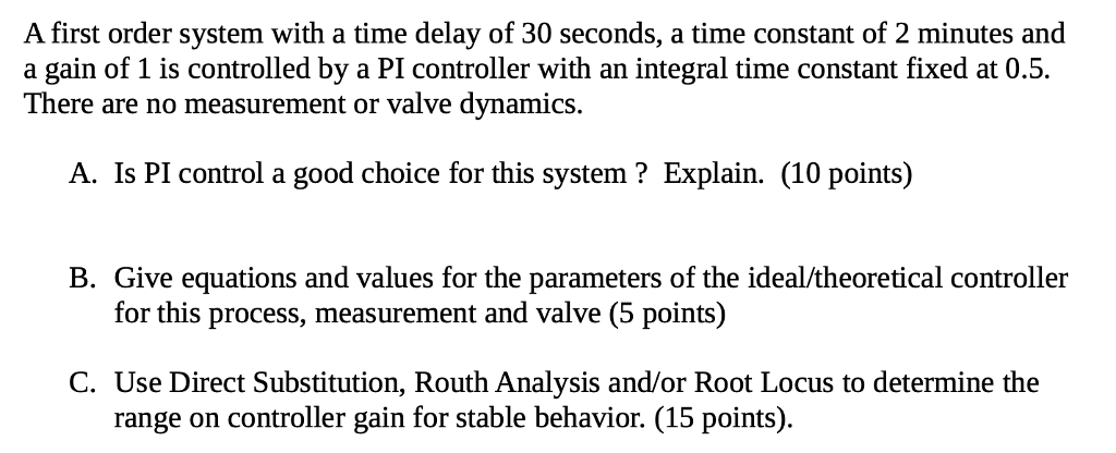 A first order system with a time delay of 30 seconds, | Chegg.com