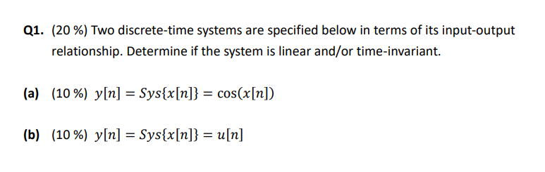 Solved Q1. (20\%) Two discrete-time systems are specified | Chegg.com