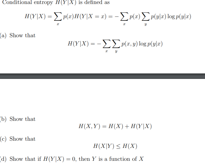 Solved Conditional entropy HY|X) is defined as H(Y|X) = | Chegg.com
