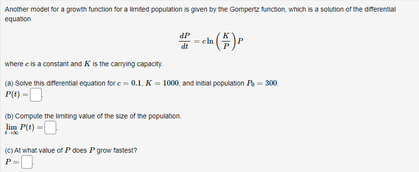Solved Another model for a growth function for a limited | Chegg.com