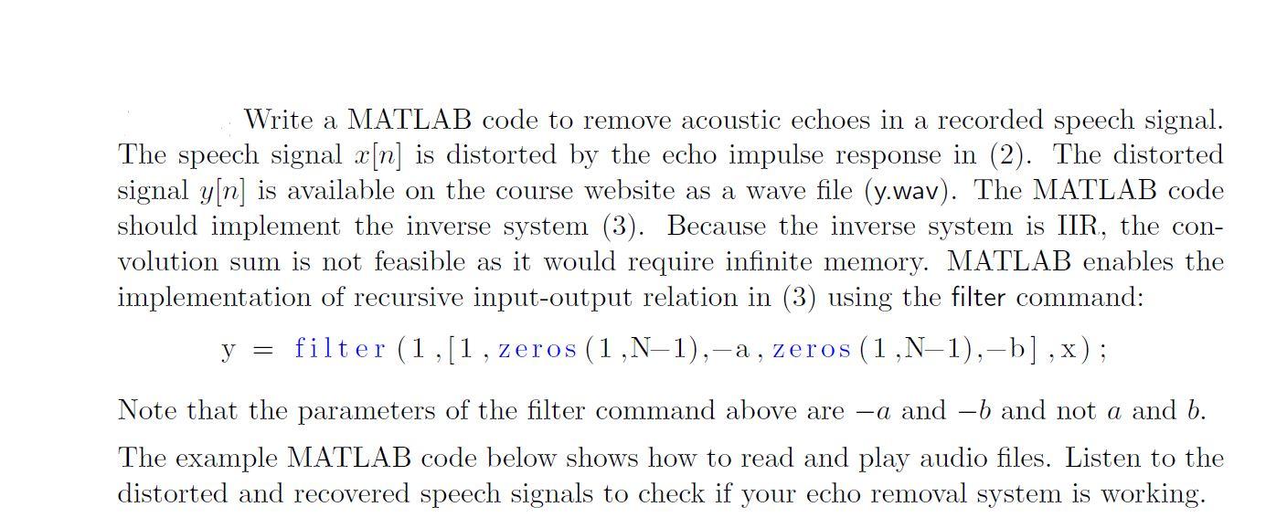 Solved Write a MATLAB code to remove acoustic echoes in a | Chegg.com