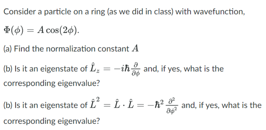 Solved Consider a particle on a ring (as we did in class) | Chegg.com